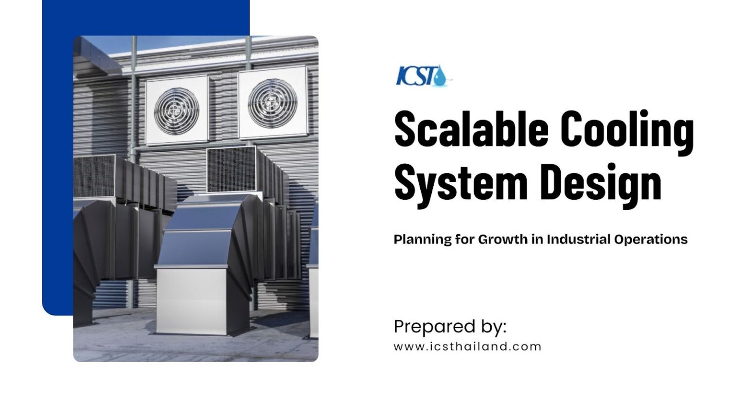 Scalable Cooling System Design: Planning for Industrial Growth - ICS ...
