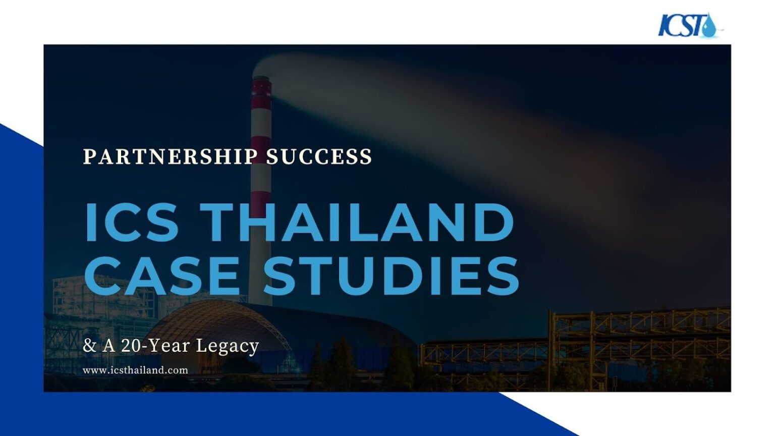 ICS Thailand Case Studies: 20 Years of Cooling Excellence - ICS - Thailand