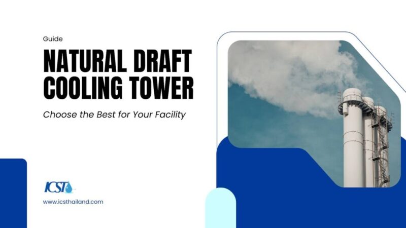 Natural Draft Cooling Tower Guide: Choose the Best for Your Facility ...