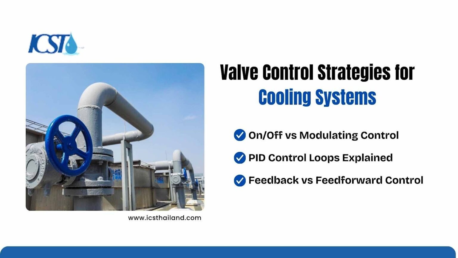 Cooling System Valves: Selection & Control Best Practices - ICS - Thailand